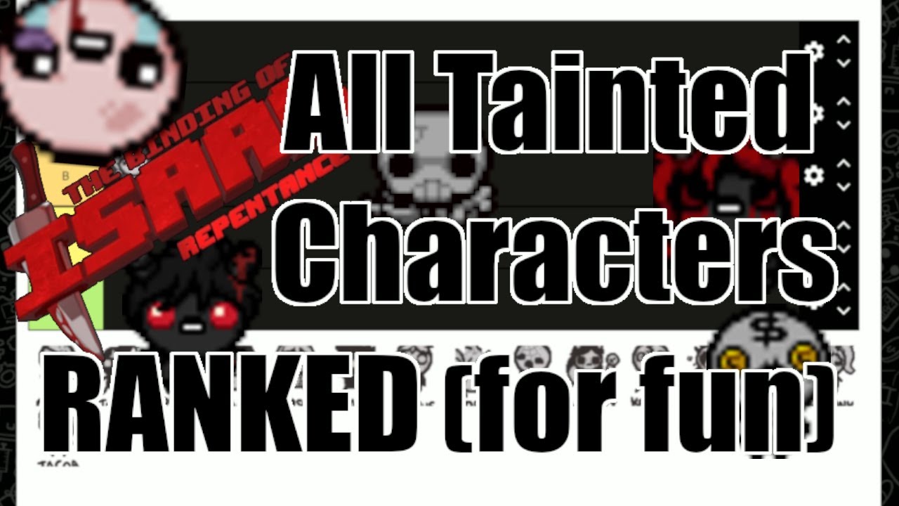 The Binding of Isaac: Repentance - Tainted Characters Tier List For Fun ...