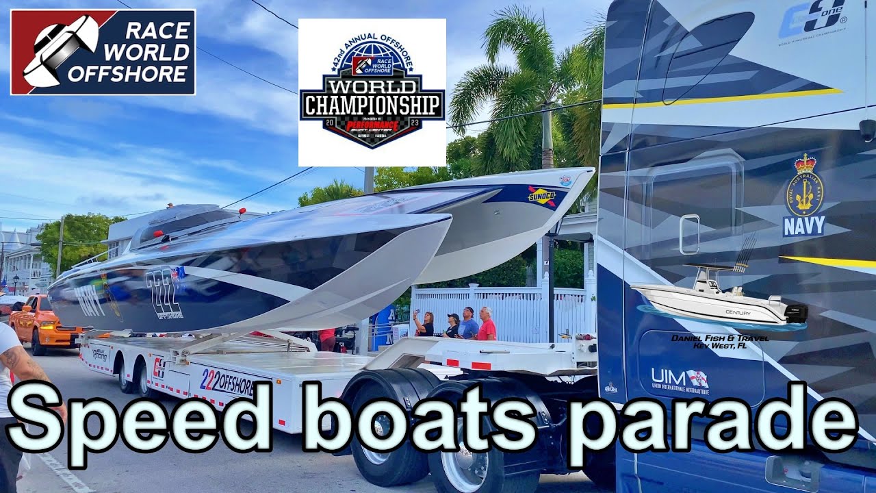 Speed boats!! Race World Offshore Key West Florida parade!! - YouTube