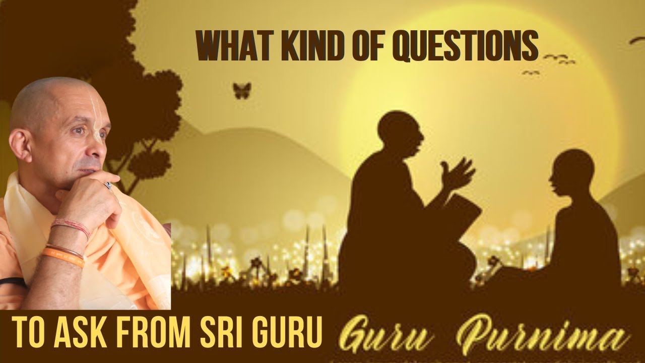 WHAT KIND Of QUESTIONS To ASK From SRI GURU | ISKCON New Jersey USA ...