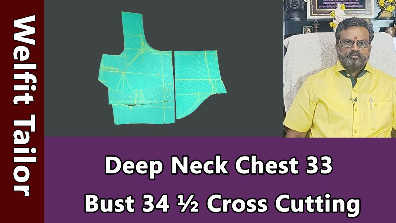 Deep Neck Chest 33 & Bust 34 1/2 Cross Cutting Explanation | Tailoring ...