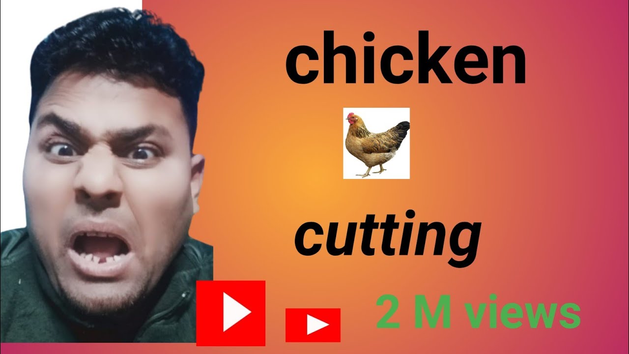 chicken kat sakta hu ya nahi - YouTube