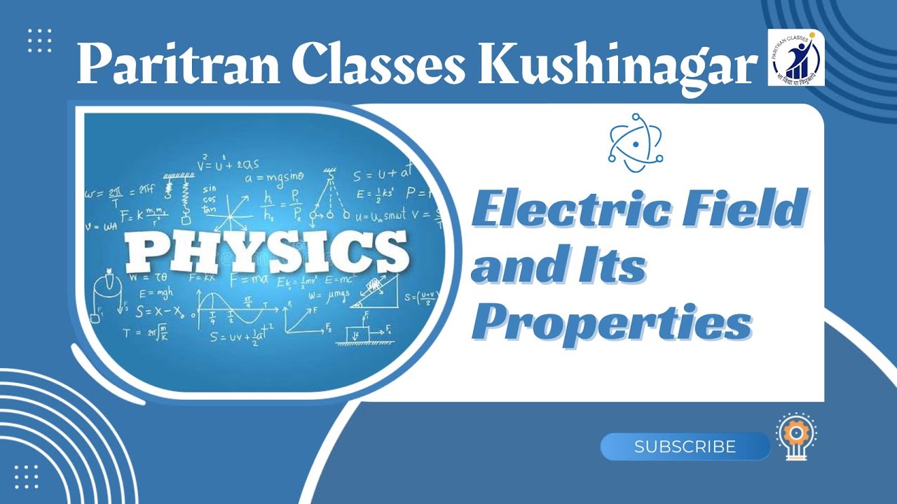 Electric field and its properties | Electric field due to various types ...