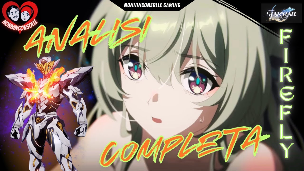 Analisi e building Firefly - Honkai Star Rail ita - YouTube