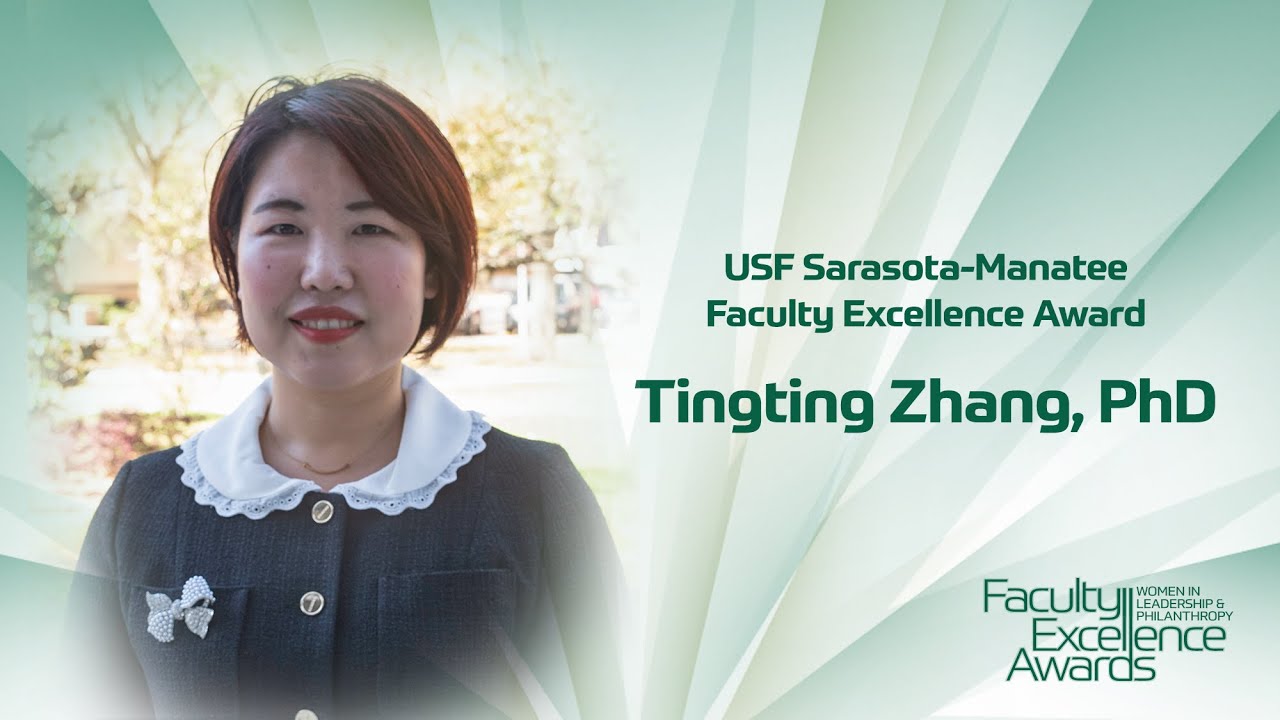Tingting Zhang, PhD I USF Sarasota-Manatee Faculty Excellence Award ...