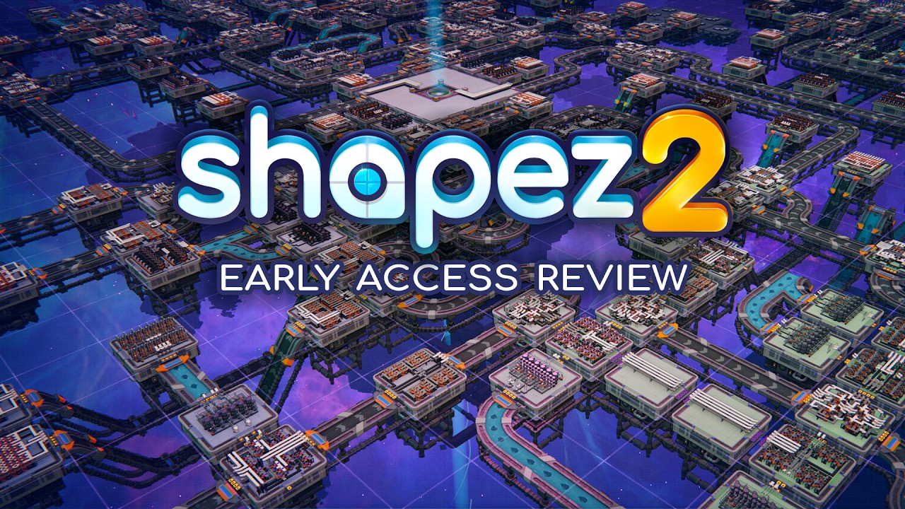 Shapez 2 Early Access - Maximum Review - Minimum Spoilers - YouTube