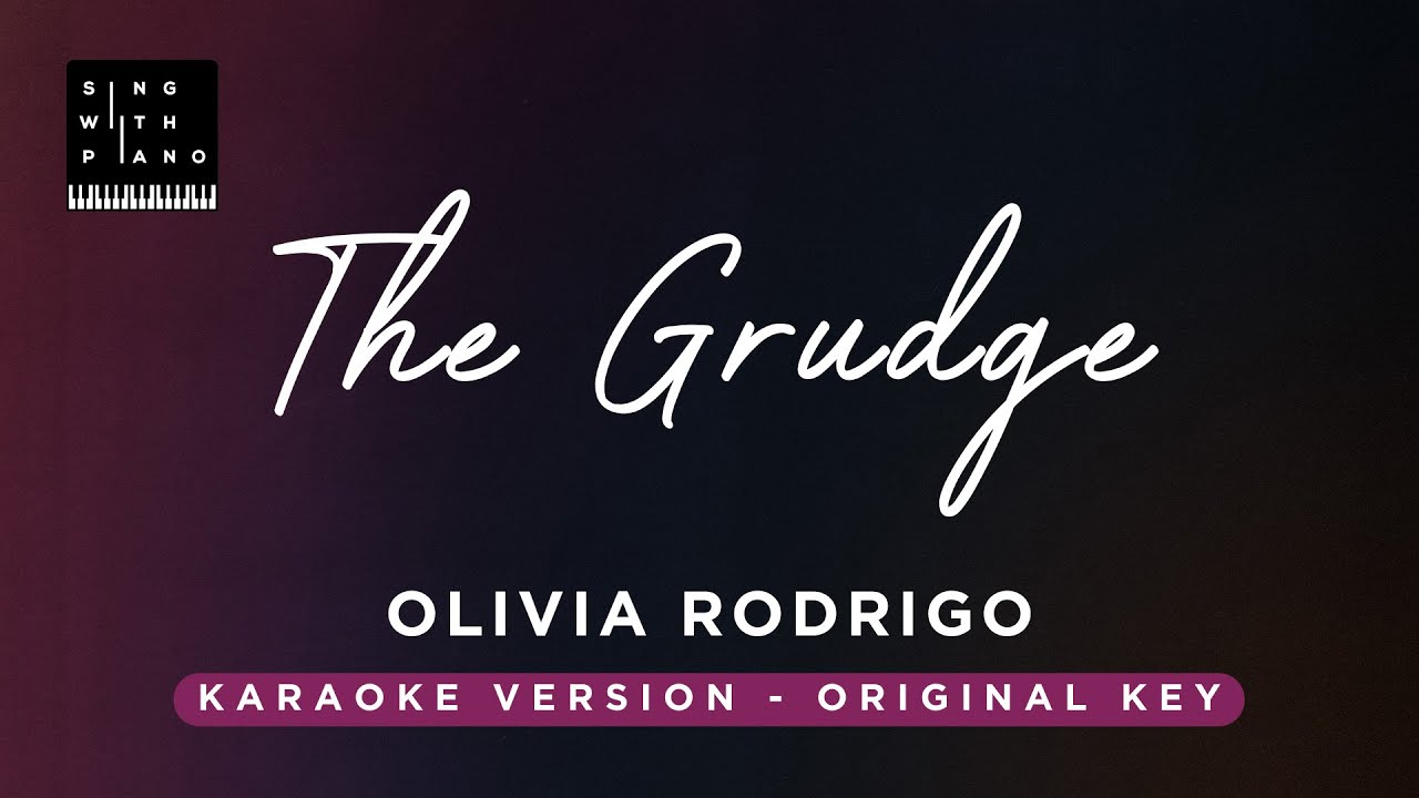 The Grudge - Olivia Rodrigo (Original Key Karaoke) - Piano Instrumental ...