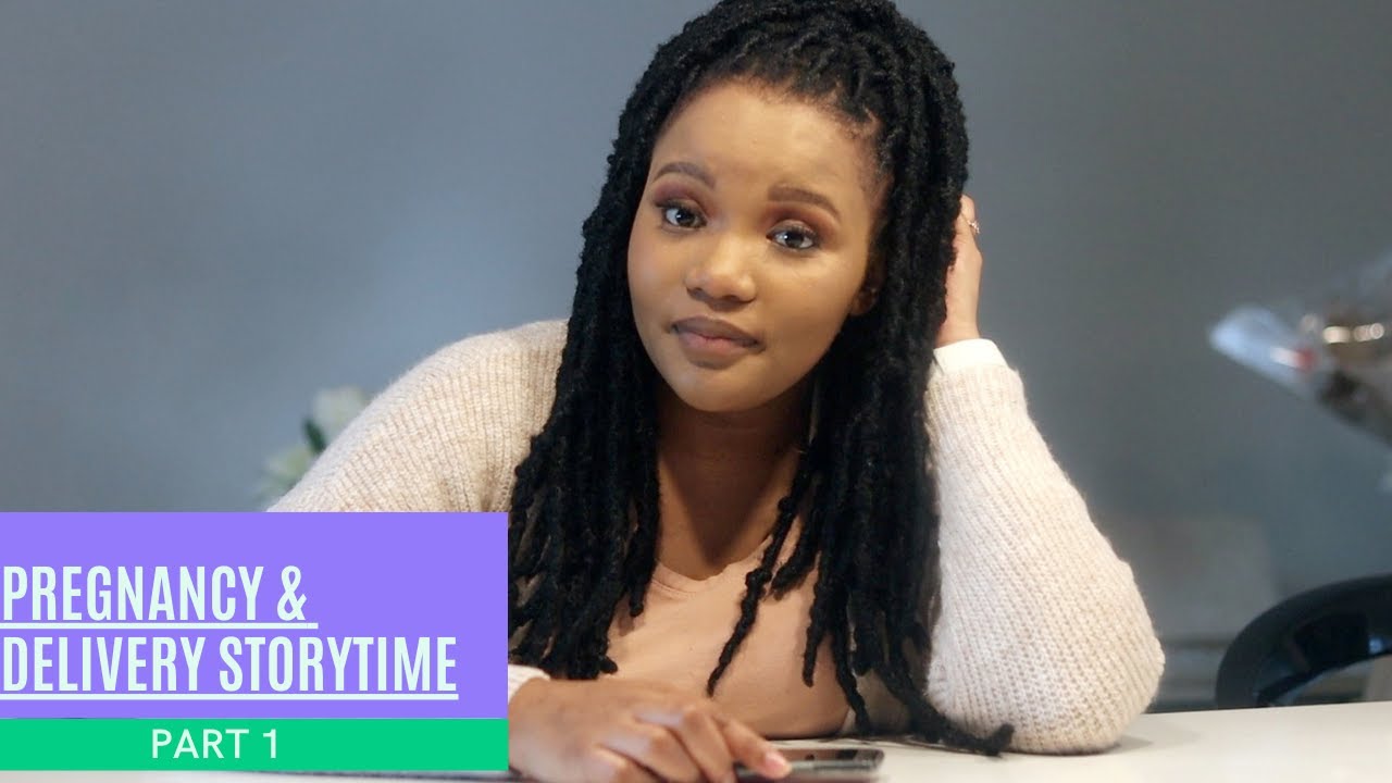 PREGNANCY JOURNEY & DELIVERY STORYTIME PART 1|| SOUTH AFRICAN YOUTUBER ...