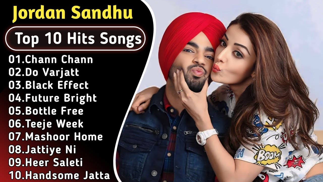 Best Of Jordan Sandhu Songs | Latest Punjabi Songs Jordan Sandhu Songs ...