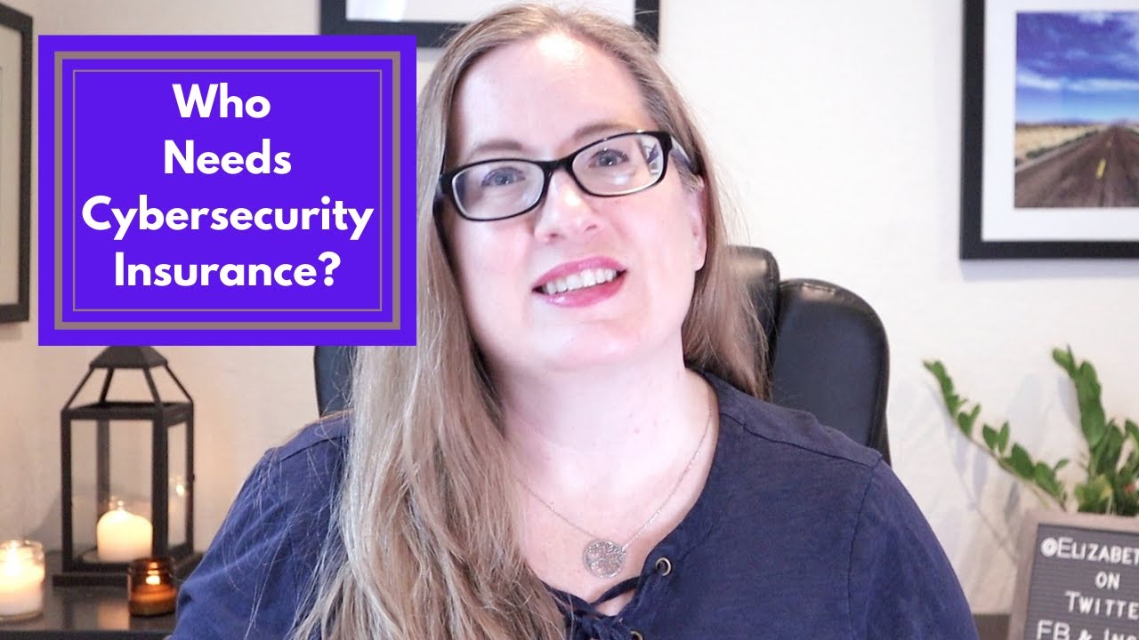 Who Needs Cybersecurity Insurance What Businesses Need Cyber