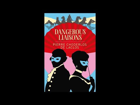 Plot summary, “Dangerous Liaisons” by Pierre Choderlos de Laclos in 5 Minutes - Book Review