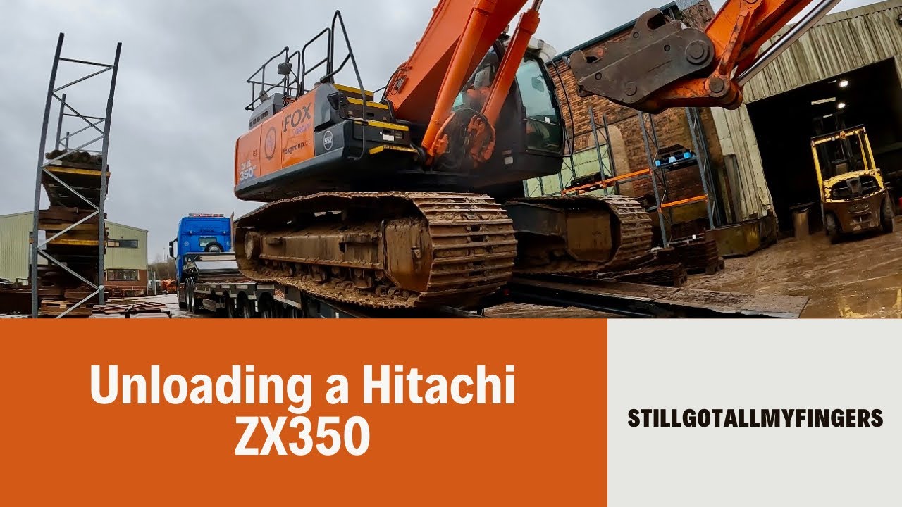 Stillgotallmyfingers - Unloading a Hitachi ZX350 - YouTube