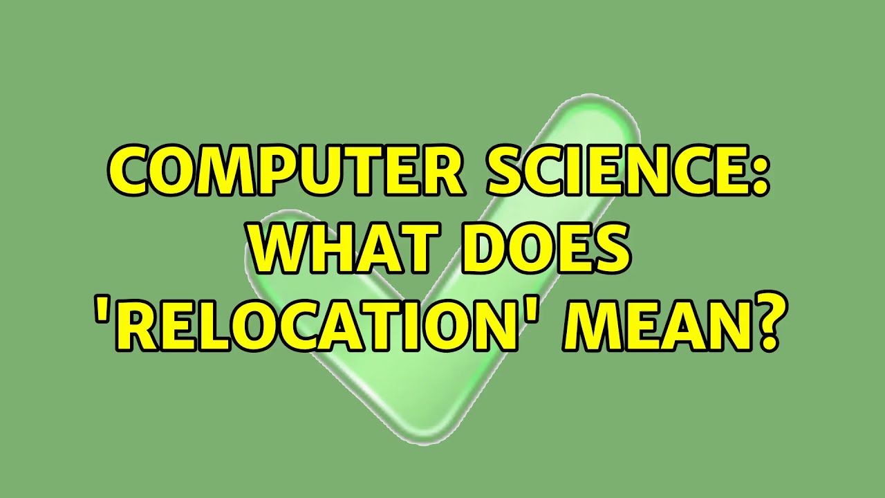 Computer Science What Does relocation Mean YouTube computer-science-what-does-relocation-mean-youtube