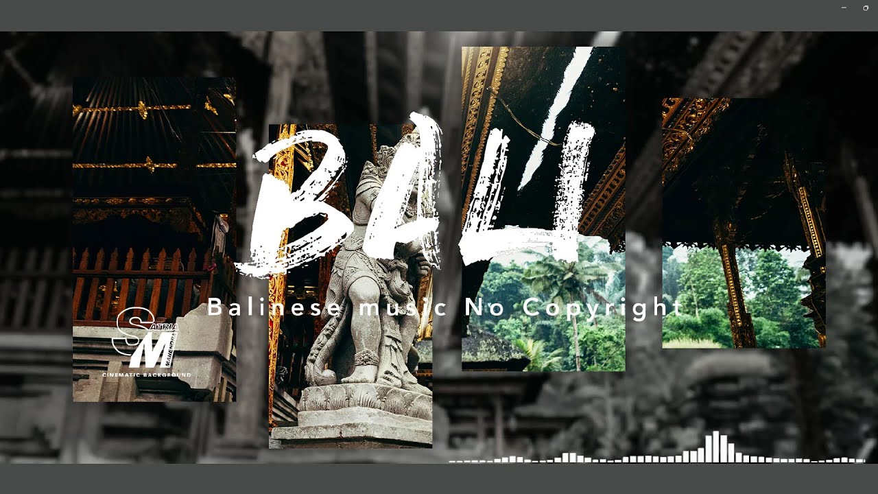 BALI - Balinese Music No Copyright - YouTube