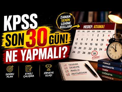 KPSS 2026 LİSANS SON 30 GÜN! NEYİ NASIL YAPMALI? (LÜTFEN BU VİDEOYU ATLAMA) | KPSS 2026