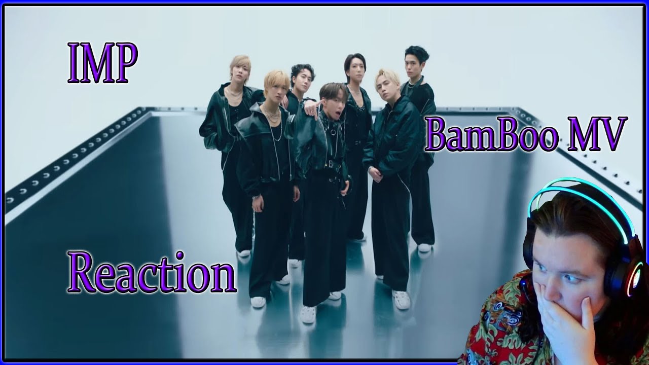 (Reaction) IMP. - BAM-BOO (Official Music Video) | THE FOOTWORK ...