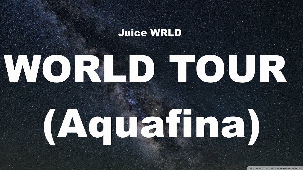Juice Wrld World Tour Aquafina Lyrics Youtube 9412