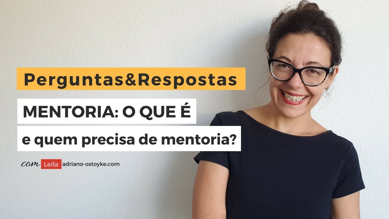 Mentoria: o que é e quem precisa de mentoria? - YouTube