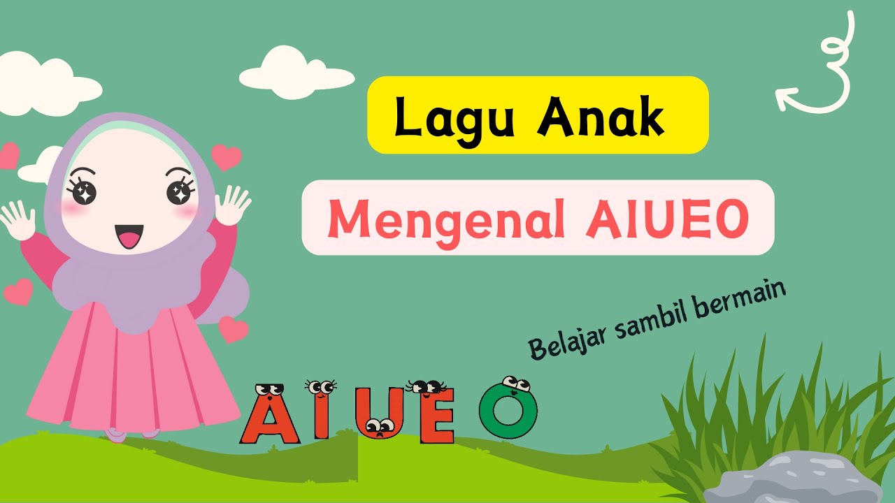 Lagu Anak || Mengenal AIUEO || Bermain sambil Belajar AIUEO || Lagu ...