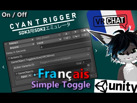 Cyan Trigger Fr Simple Toggle - UDON Toggle Fr - Creer un Bouton en SDK 3 - Vrchat World Trigger ...