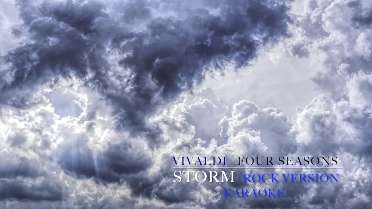 STORM karaoke Vivaldi Four Seasons summer Rock version ビバルディ「夏」ロックアレンジ ...