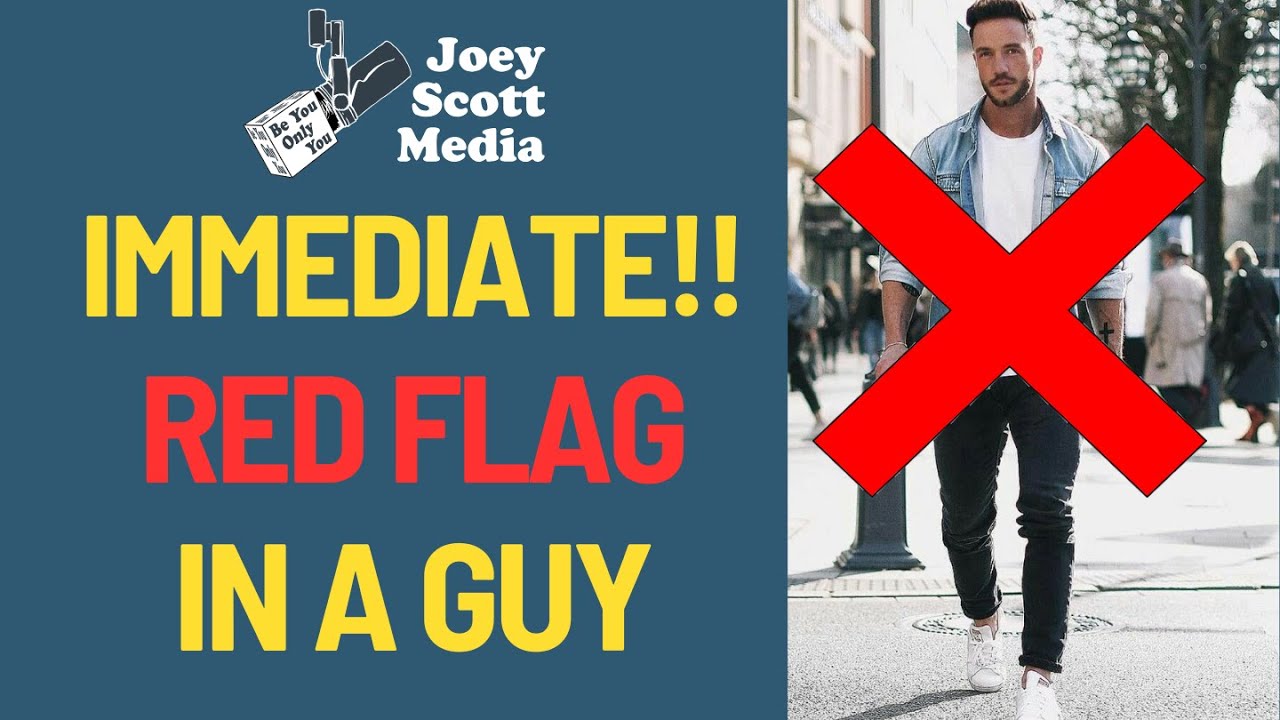 Immediate Red Flag In a Guy | Take it Or Leave It Advice - YouTube
