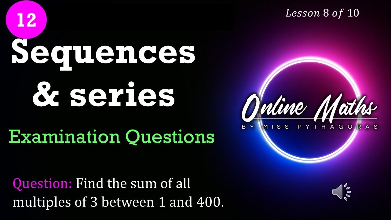 Sequences and Series Grade 12: L8 Exam questions - YouTube
