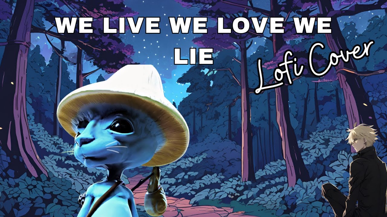 CG5 - we live we love we lie (lofi cover) - YouTube