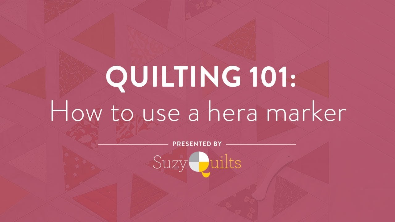 Quilting 101: How To Use A Hera Marker - YouTube