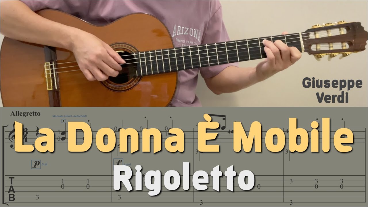 La Donna È Mobile / Giuseppe Verdi (Guitar) [Notation + TAB] - YouTube