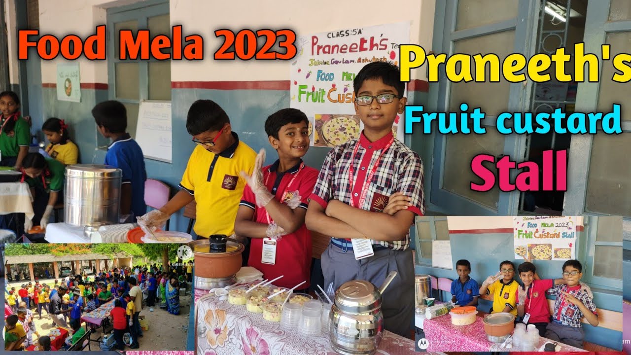 Food Mela in school /Praneeth's Fruit Custard Stall🤗/making fruit ...