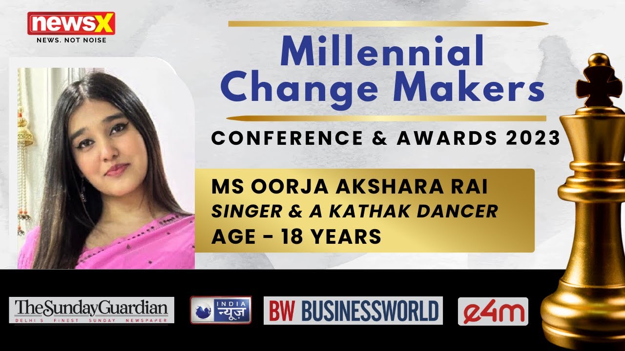 Millennial Changemakers 2023 | Oorja Akshara Rai, Singer & a Kathak ...