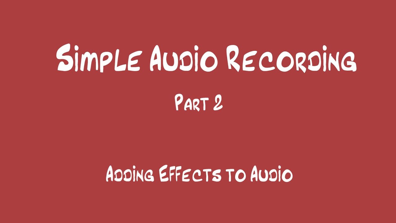 Simple Audio recording -Part-2 - YouTube