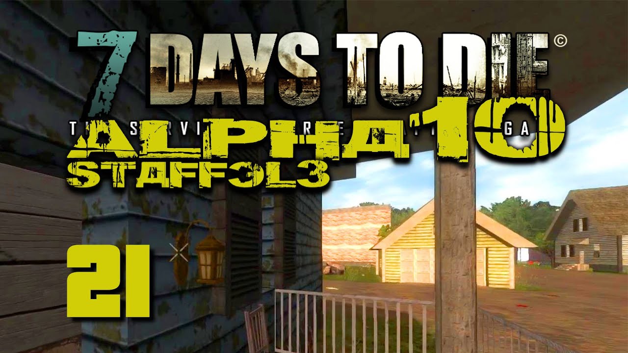 7DTD-Alpha 10 Hirnsturz Bande #21 - Loot-tour!! [Deutsch][Let's Play ...