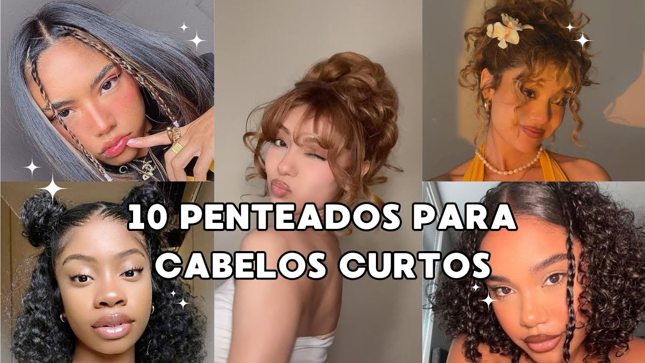 10 PENTEADOS FÁCEIS PARA CABELOS CURTOS | CEBELOS LISOS, ONDULADOS E ...