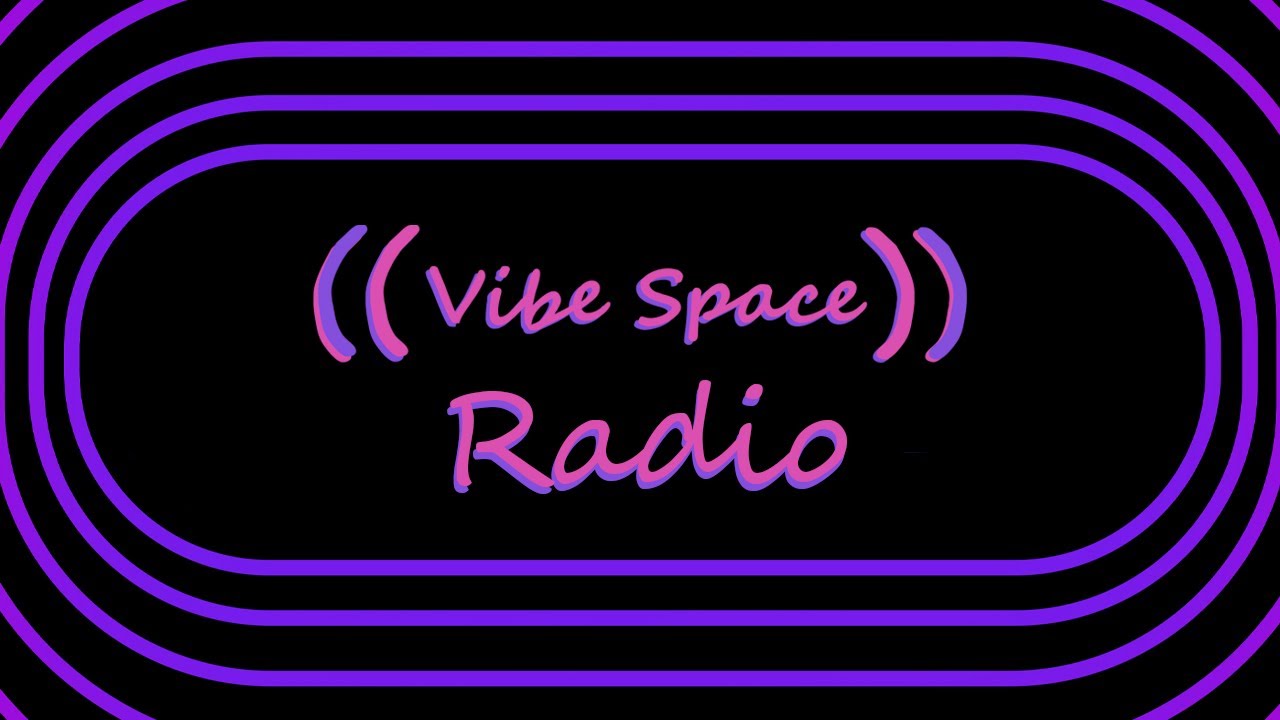 Vibe Space Radio | Vibey Music to Vibe to - YouTube