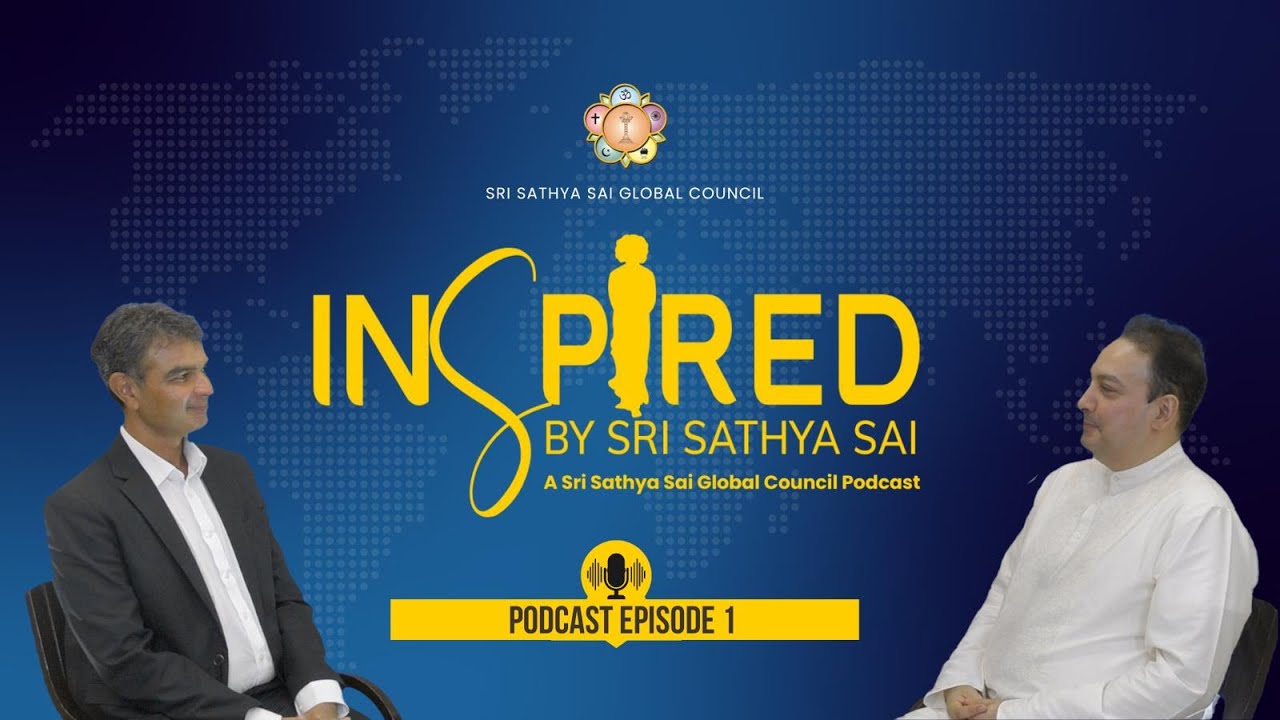 Inspired by Sri Sathya Sai : Insights and Reflections with Dr Axay ...