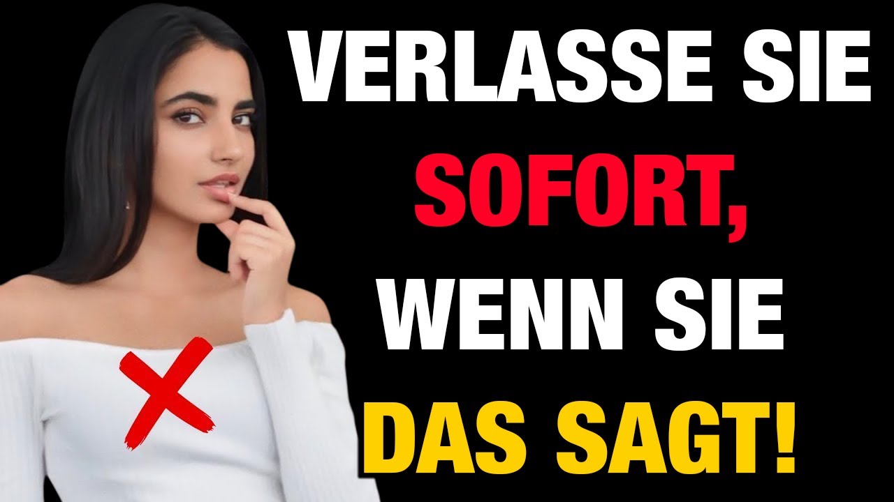 DU MUSST ES SEHEN! – Wenn Eine Frau Dir Diese 5 Dinge Sagt, Lass Sie ...