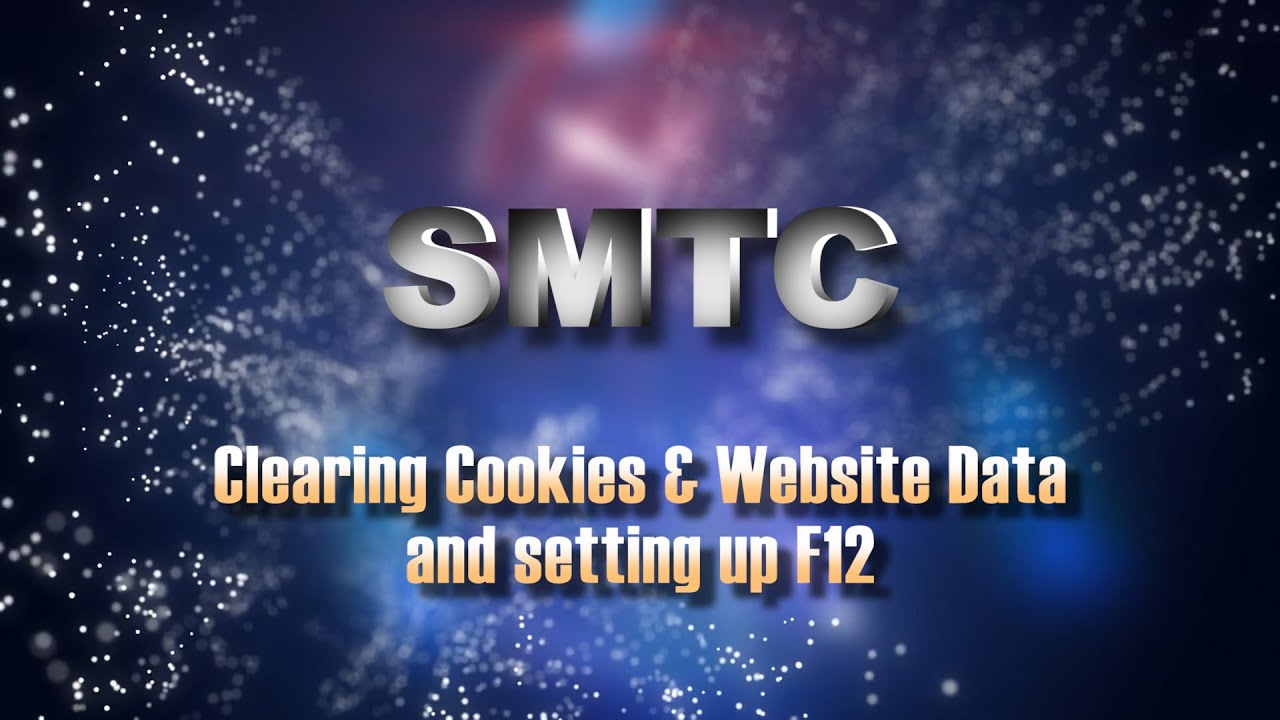 SMTB Clearing Cookies & Website Data and Setup of F12 - YouTube