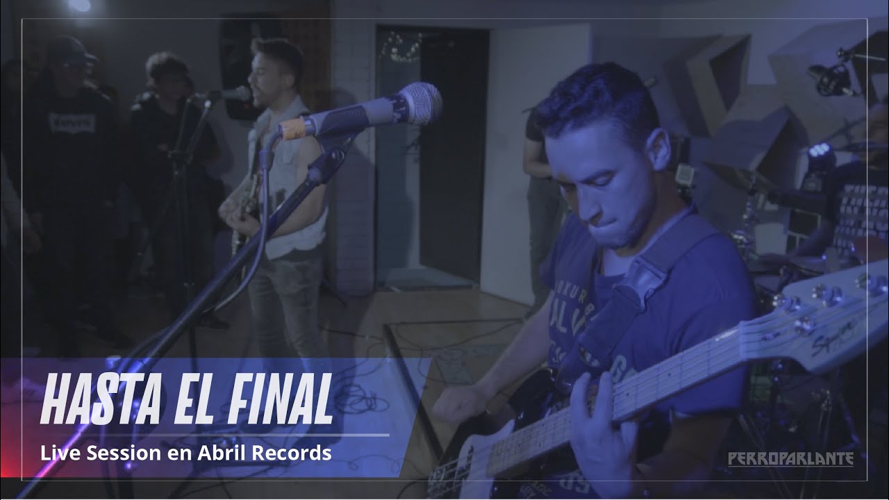 Hasta el Final Live Session en Abril Records - YouTube