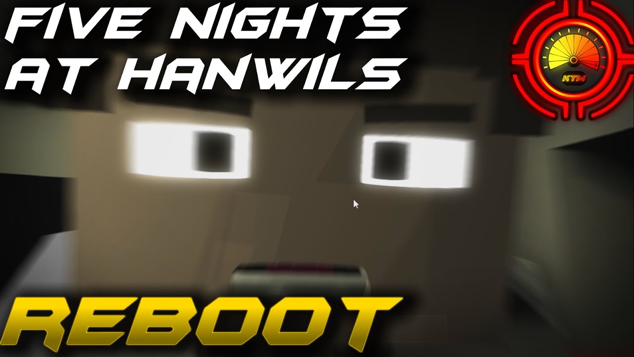 Five Nights at Hanwil's Reboot (Night 4 & 5 because I rage quitted 6 :D ...