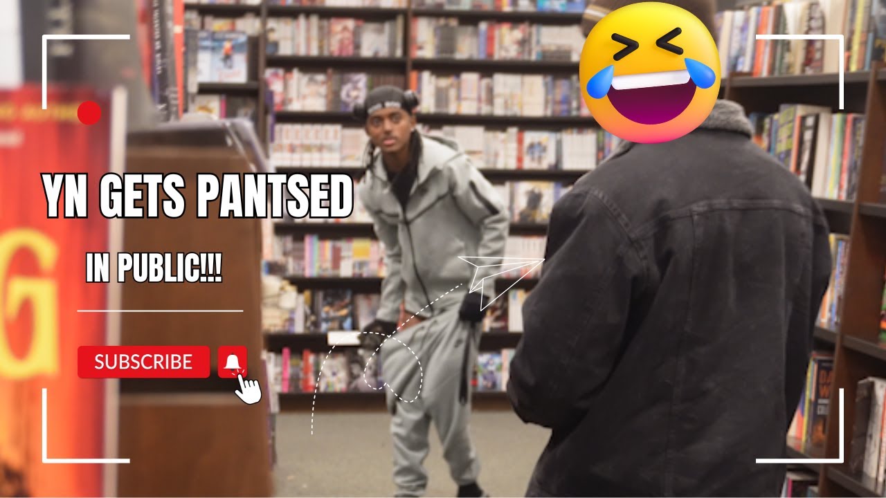 Yn Gets Pantsed In Public Youtube
