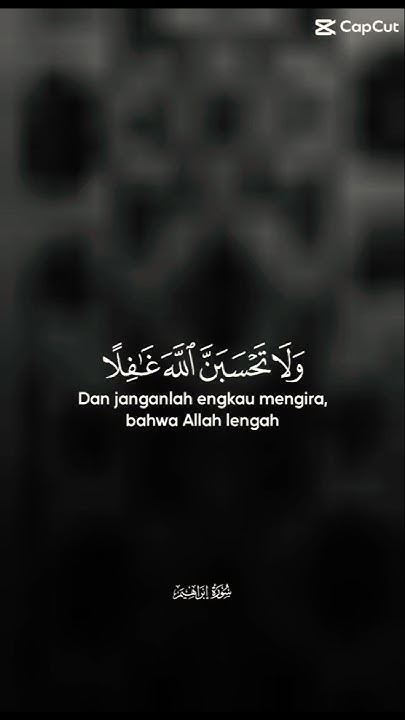 QS IBRAHIM AYAT 42-43 - YouTube