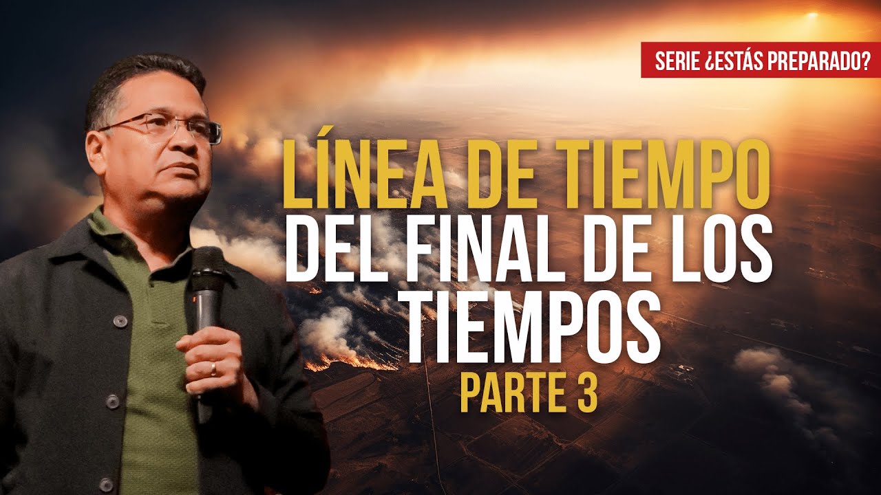 Linea de Tiempo del Final de los Tiempos | Parte 3 | Serie ¿Estás ...