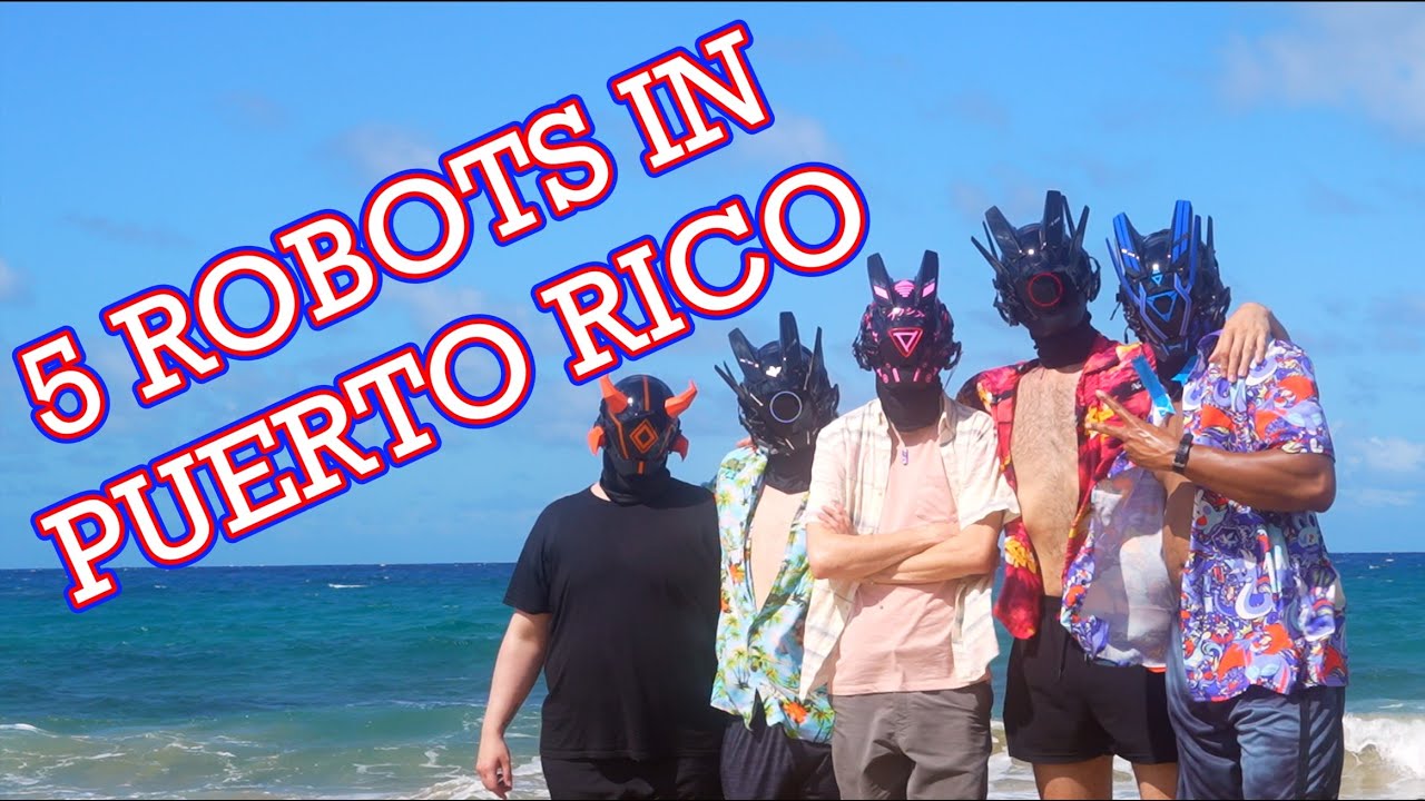 Robots in vacation: Puerto rico - YouTube
