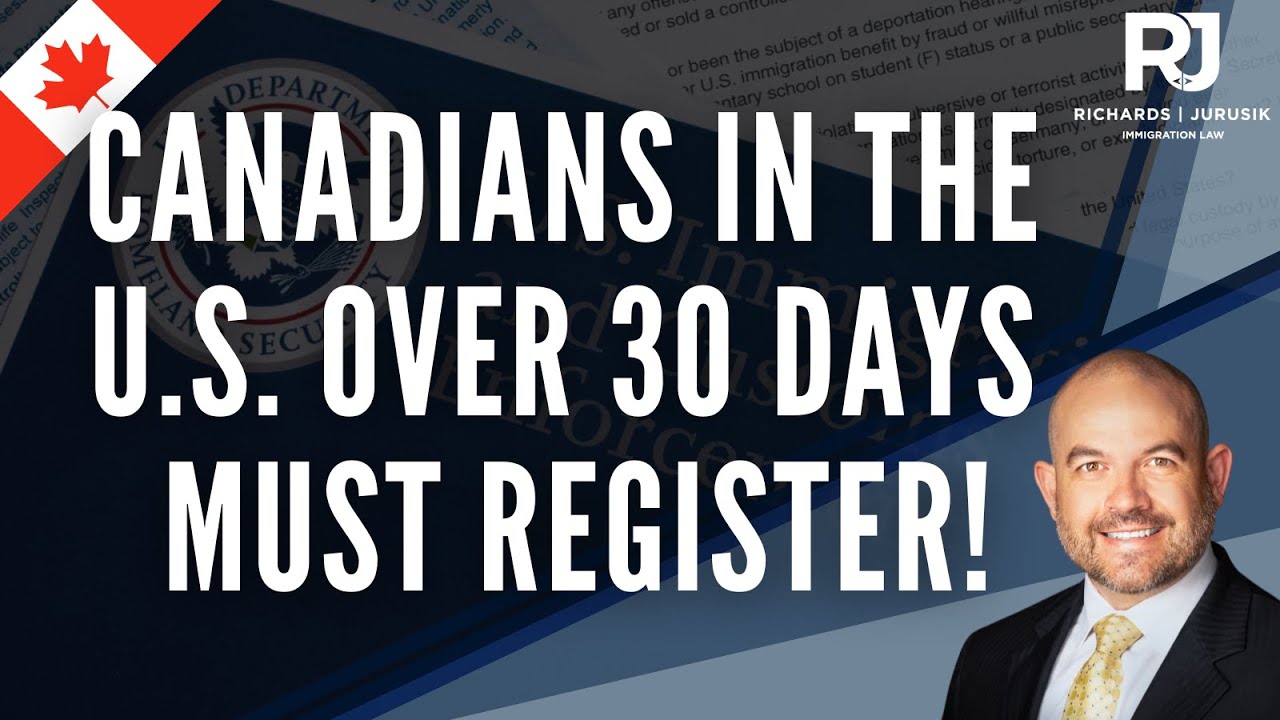 U.S. Immigration Registration Rule for Canadians: Must Register for ...