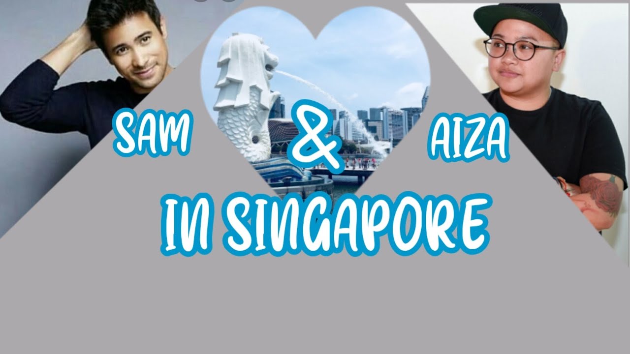 SAM MILBY AND AIZA SEGUERRA IN SG,2YRS.AGO||NOVS VLOG - YouTube