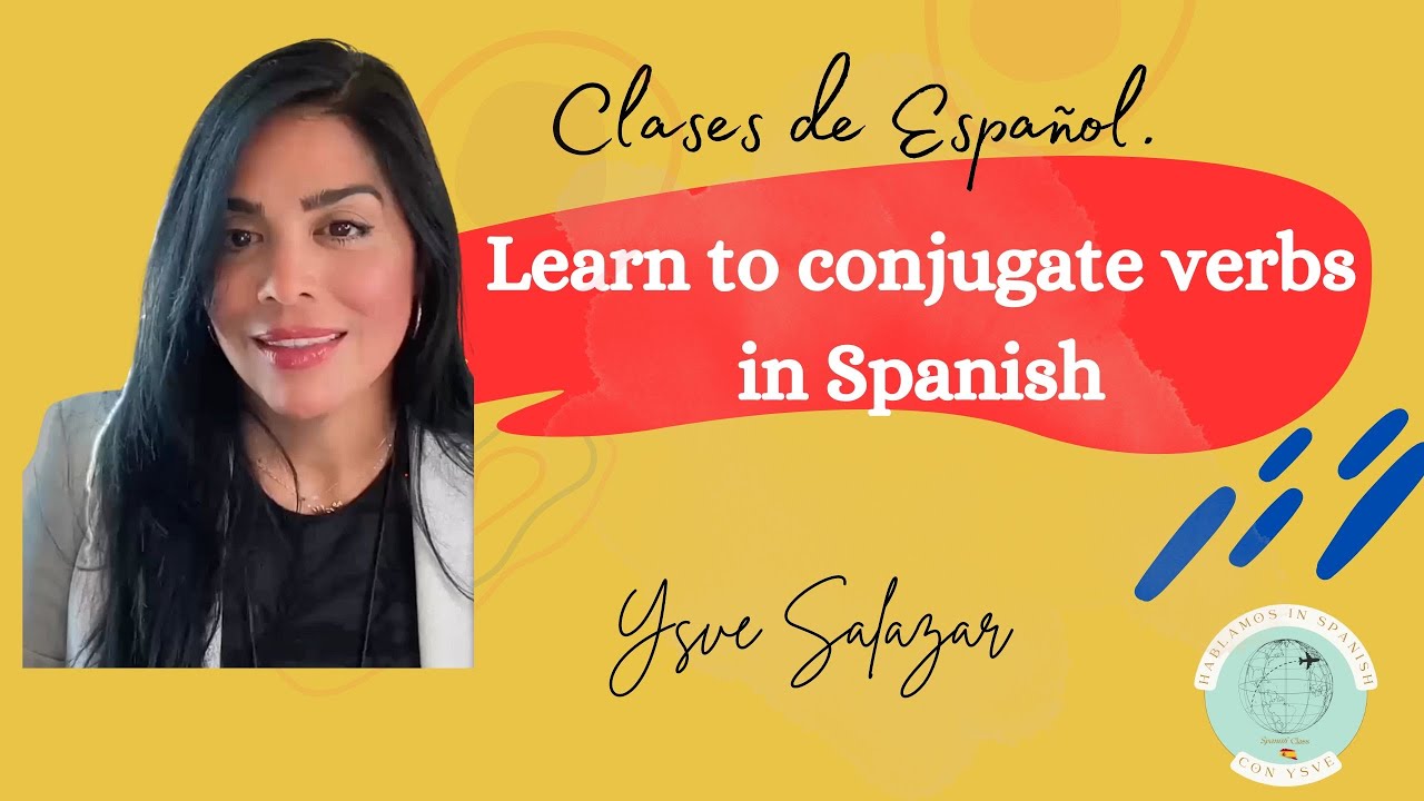 Learn to conjugate verbs in Spanish - YouTube