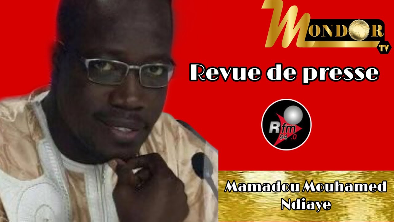 Revue de presse de la RFM sénégal du lundi 22 août 2022 avec El Hadji ...