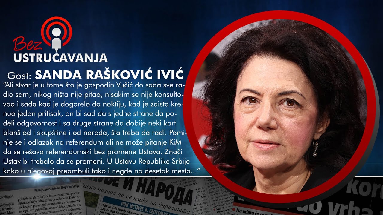 BEZ USTRUČAVANJA - Sanda Rašković Ivić: Vučićeva koža je više u ...