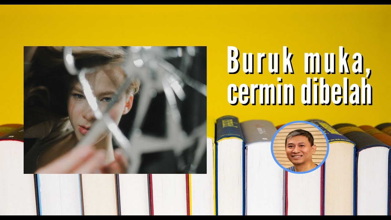 Buruk muka, cermin dibelah - YouTube